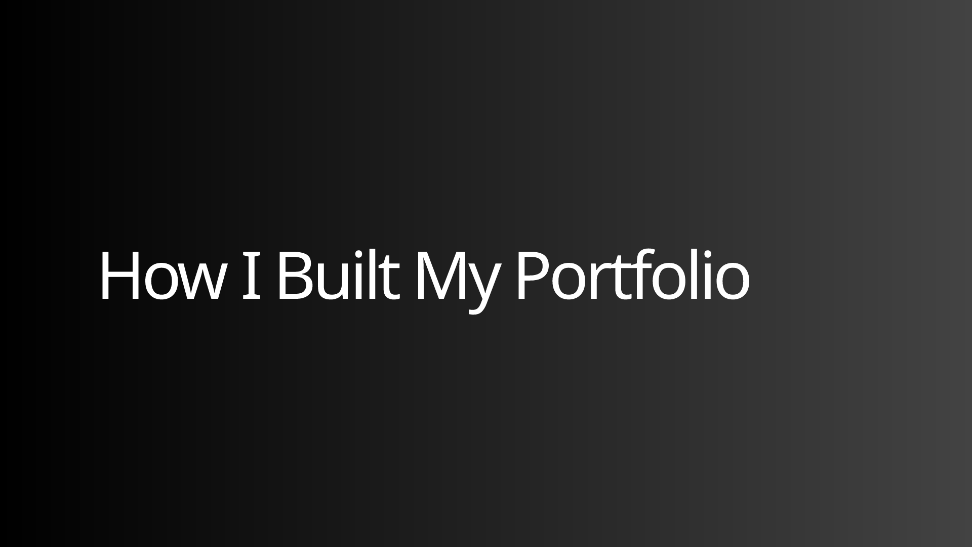 How I Built My Portfolio | Nikhil S